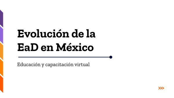 Quiz 1. Evolución de la EAD en Mx