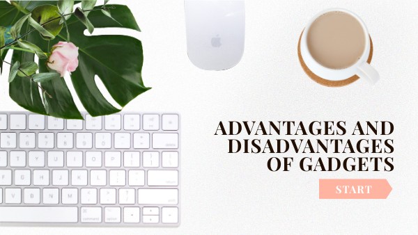 GADGETS PROS AND CONS | Genially