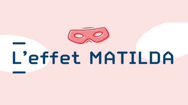 Effet Matilda | Genially