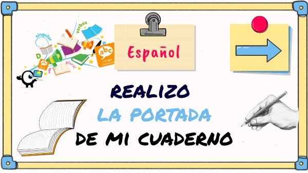 Realizo la portada del cuaderno | Genially