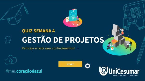 QUIZ SEMANA 04 GESTÃO DE PROJETOS | Genially