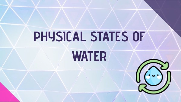 physical states of the water
