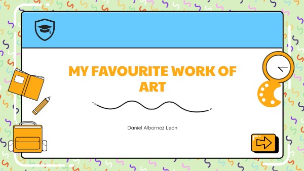 My favourite work art | Genially