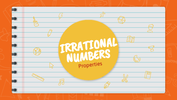 Irrational numbers properties