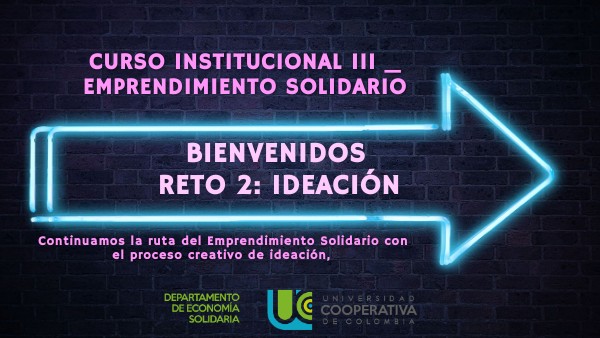 Bienvenidos Reto 2: Ideación | Genially