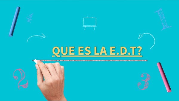 QUE ÉS LA EDT