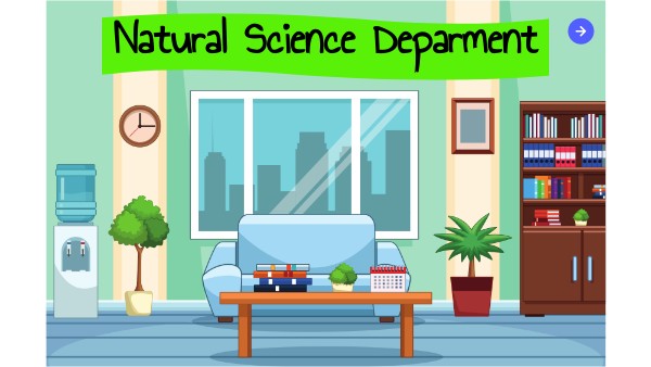 Natural Science Department | Genially
