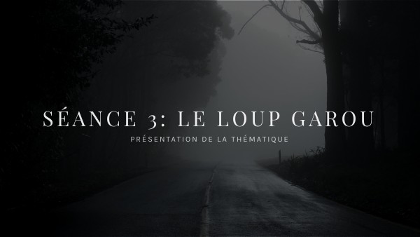 LE LOUP GAROU | Genially