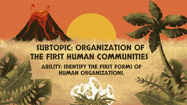 Organization of the first human communities