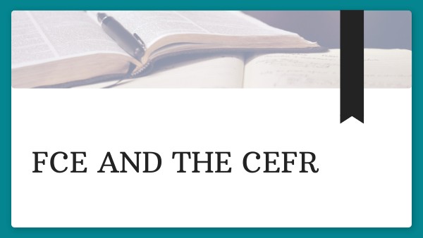 FCE and CEFR | Genially