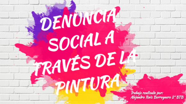 Denuncia social a través de la pintura