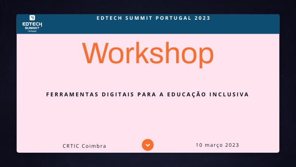CRTIC Coimbra_Edtech summit 2023 | Genially
