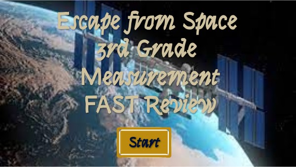 FAST Review - Grade 3 Measurement Escape from Space | Genially