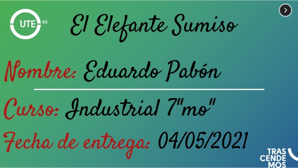 El Elefante Sumiso | Genially