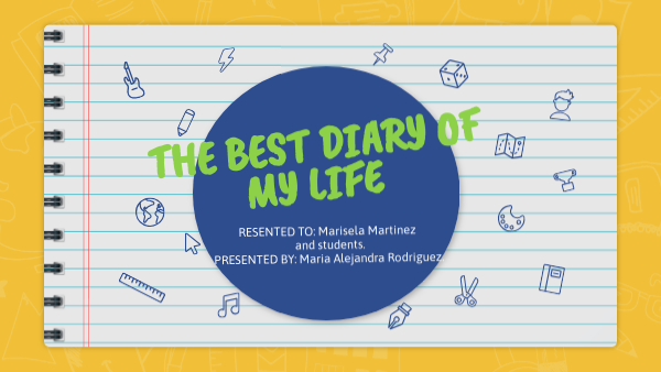 The best diary of my life | Genially