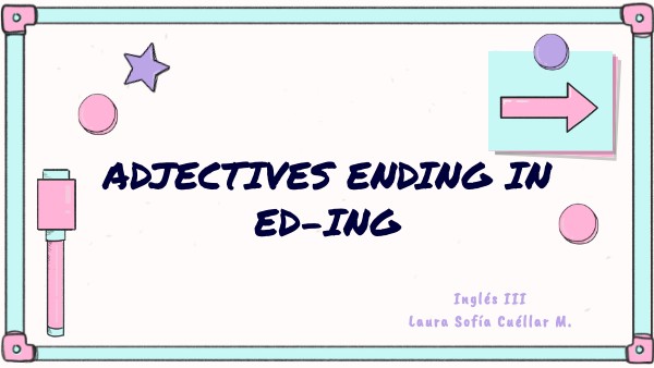 Adjective ending in ED and ING