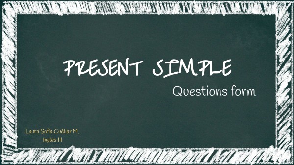 Present simple (questions)