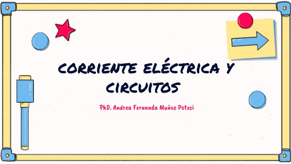 9. Electro - Corriente eléctrica y circuitos | Genially