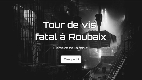 THE ESCAPE GAME ROUBAIX