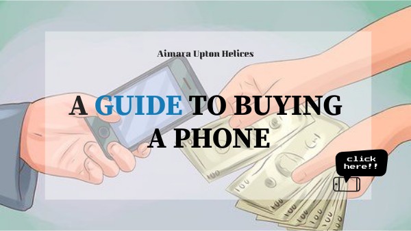 a guide fot buying a phone