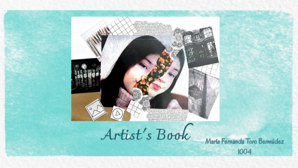 Artist's Book Maria Fernanda Toro 1004 | Genially