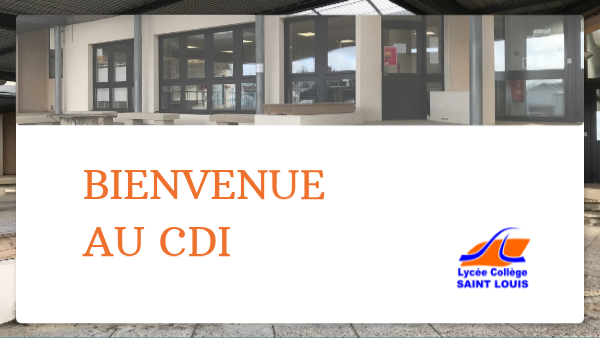 Présentation CDI collège lycée St-Louis SAINT-NAZAIRE | Genially