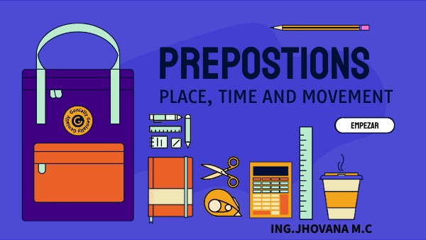 PREPOSITIONS OF PLACE AND MOVEMENT