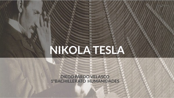 NIKOLA TESLA | Genially