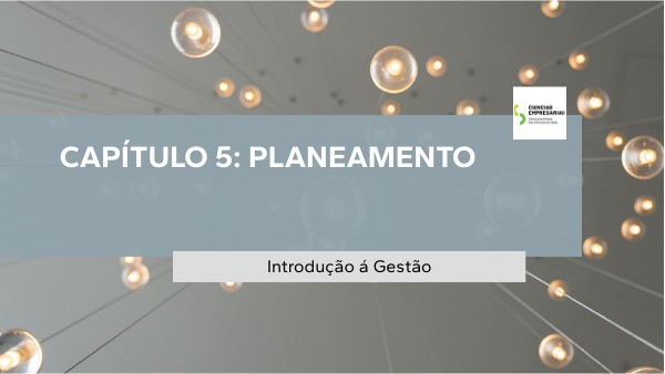 Capítulo 5: Planeamento | Genially