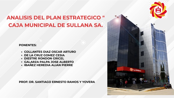 PLAN ESTRATEGICO CAJA SULLANA SA | Genially