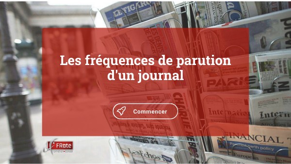 Les fréquences de parution d'un journal | Genially