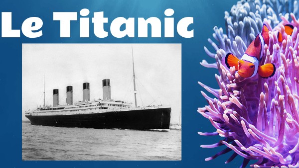 Exposé titanic | Genially