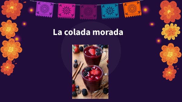 La colada morada | Genially