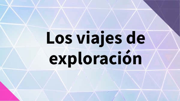 Viajes de exploración | Genially