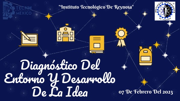 Diagnóstico Del Entorno Y Desarrollo De La Idea | Genially