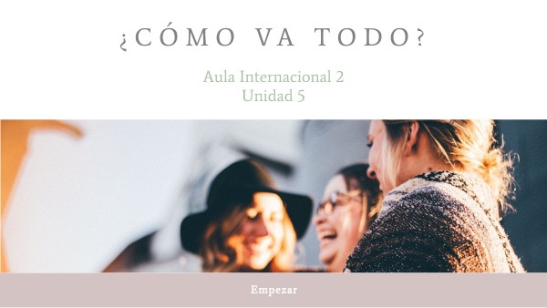 CLASE 2 - Unidad 4 (Aula Int 2) - Dorka | Genially