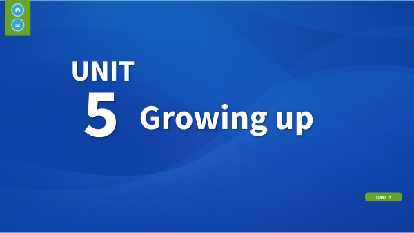 Unit 5 Growing up | Genially