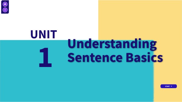 Unit 1 Understanding Sentence Basics | Genially