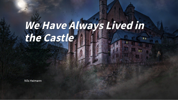 We have always lived in the castle | Genially