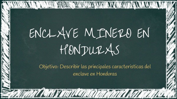 ENCLAVE MINERO | Genially