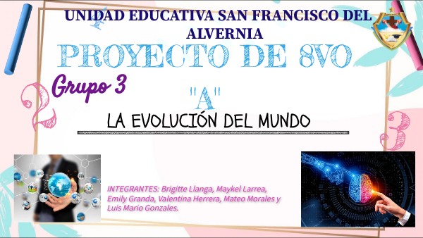 La evolución del mundo