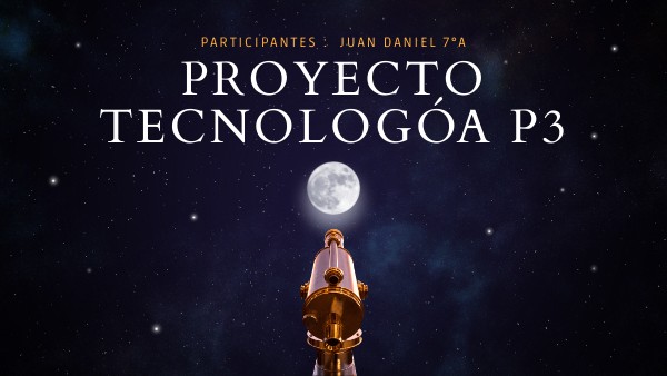 Proyecto Tecnología P3