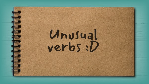 Unusual verbs. | Genially