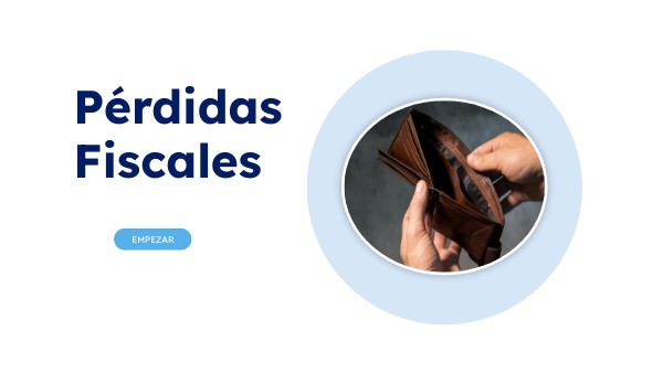 PERDIDAS FISCALES | Genially