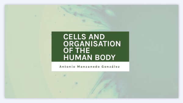 Cells and organisation of human body