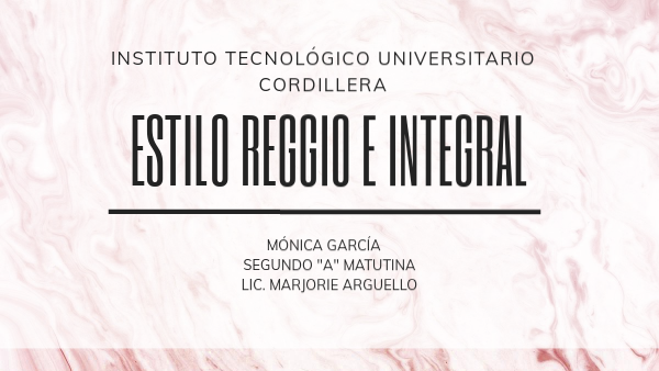 Modélo Reggio Emilia e Integral | Genially