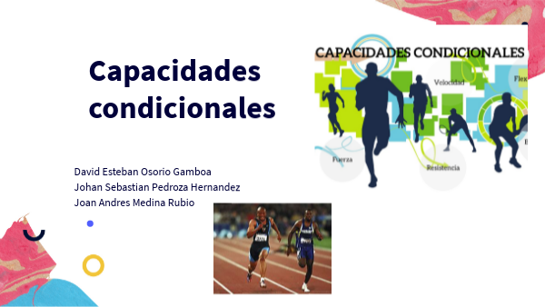 Capacidades condicionales. | Genially