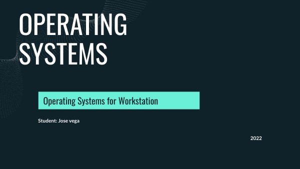 Operating Systems for Workstation | Genially