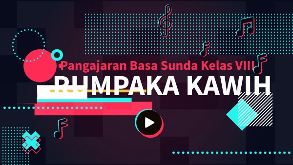 RUMPAKA KAWIH KELAS VIII
