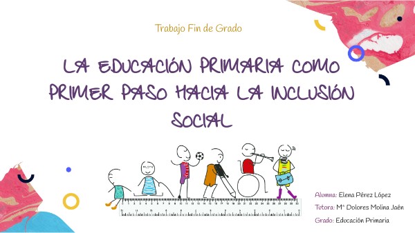 LA EDUCACIÓN PRIMARIA COMO PRIMER PASO HACIA LA INCLUSIÓN SOCIAL